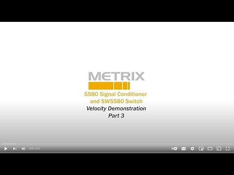 Metrix - Velocity Sensor Demo with 5580 & SW5580 - Part 3