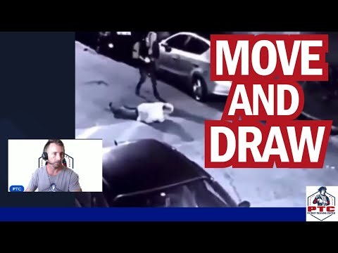 Fast Movement + a Fast Draw Can Save Your Life