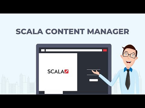 Scala Digital Signage: all about Scala Content Manager