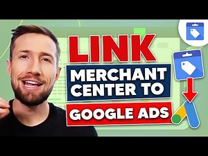 How to Link Google Merchant Center and Google Ads (Quick Tutorial)