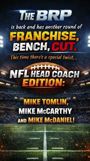 The BRP is back with another round of Franchise, Bench, Cut!