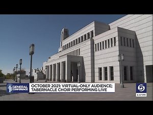 Oct. 2021 General Conference: virtual-only audience, Tabernacle Choir performing live