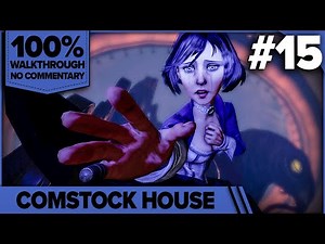 Bioshock Infinite 100% Cinematic Walkthrough (1999 Mode, All Collectibles) 15 COMSTOCK HOUSE