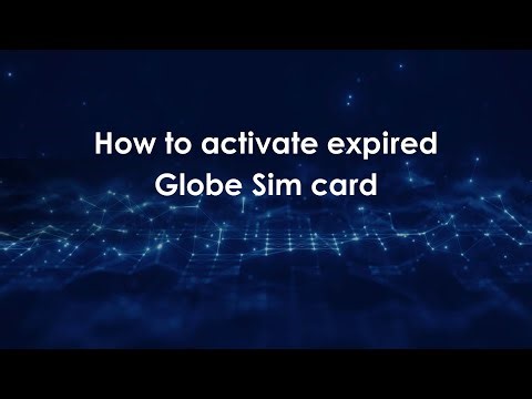 How to activate expired Globe Sim card