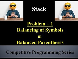 Checking the Balancing of Symbols | Balanced parentheses | Using Stack