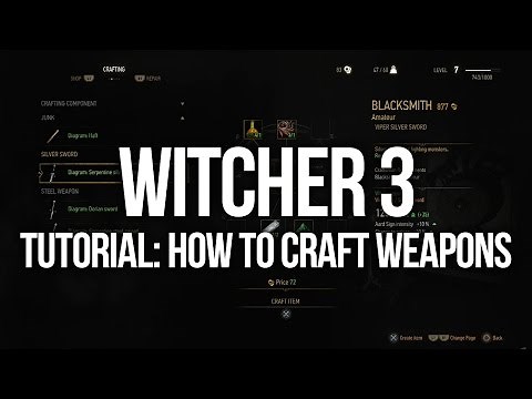 Witcher 3 Tutorial - How to Craft New Weapons