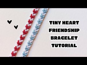 Tiny Heart Chevron Friendship Bracelet Tutorial ♡ Friendship Bracelet Tutorial for Beginners