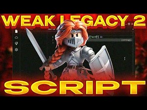 New Update Weak Legacy 2 script (GHOSTBIN) AUTO MAX LEVEL, INSTANT KILL , AUTO ATTACK