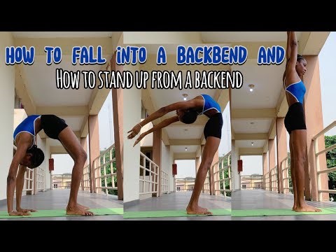 Fall into and stand up from a backbend in ONE DAY ~