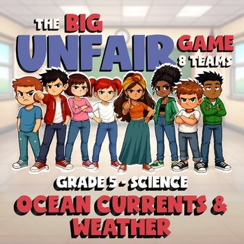 Ocean Currents & Weather BIG UNFAIR Science Game - No Prep Grade 5 Review