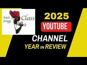 Mah Jongg My Year on YouTube What was our highs & lows, struggles & wins 1-5-26 #MyYearOnYouTube2025