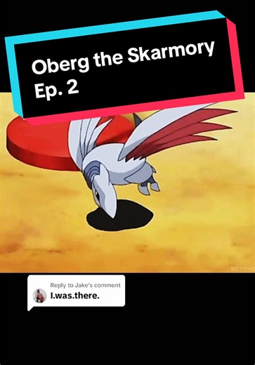 Oberg the Skarmory Ep. 2 - Pokémon Adventures Await