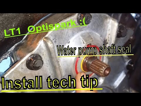 LT1 OptiSpark Water pump shaft seal install