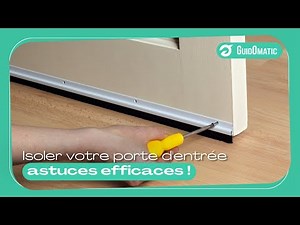 🚪❄️ Isoler efficacement votre porte d'entrée : les astuces qui fonctionnent