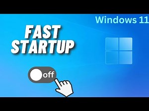 How to Disable Fast Startup on Windows 11