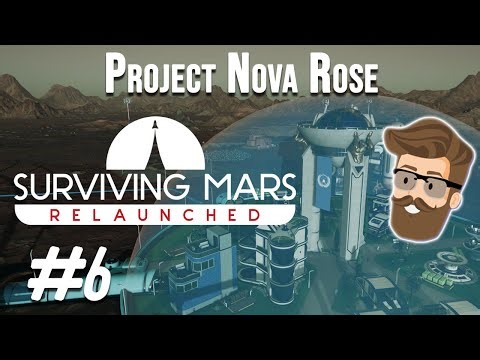 Surviving Mars Relaunched - Nova Rose Episode 6 | The Embassy