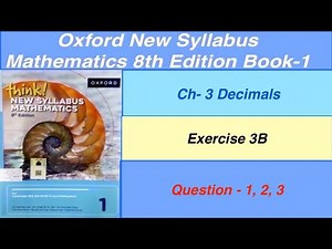 Exercise 3B Question-1,2,3 Oxford New Syllabus Mathematics 8th edition Book 1 | EX-3B-D1|Sir Ghazali