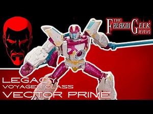 Legacy Voyager VECTOR PRIME: EmGo's Transformers Reviews N' Stuff