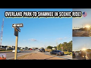 Driving Through Kansas Suburbs | Overland Park to Shawnee in Scenic Ride 🚗🌄! 🇺🇸