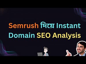 Semrush Domain Overview | Instant Domain SEO Analysis Tool Explained