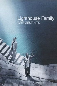 The Lighthouse Family Greatest Hits - Movie