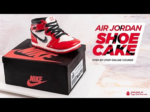 NEW ONLINE COURSE - Air Jordan Shoe Cake Tutorial - ON SUGAR GEEK SHOW