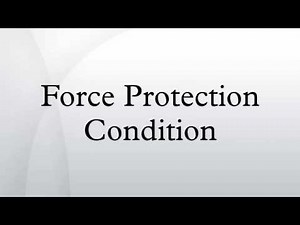 Force Protection Condition