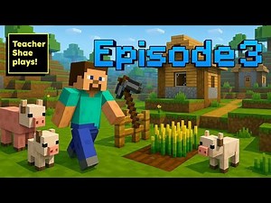 Minecraft Ep. 3 — To the Nether!
