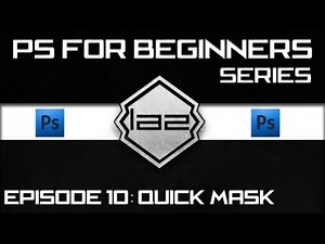 #10 Photoshop -Tutorial for Complete Beginners HD ~ CS5 / CS5.1 Extended - Quick Mask / Layer Mask