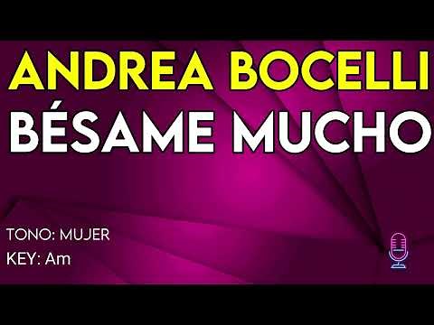 Andrea Bocelli - Bésame Mucho - Karaoke Instrumental - Mujer