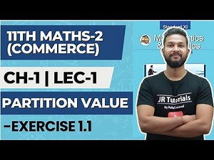 11th Maths 2(Commerce) | Chapter 1 | Partition Value | Exercise 1.1 | Lecture 1 | Maharashtra Board