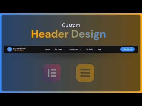 How to Create A Custom Header With Elementor Pro? Step-by-Step Guide
