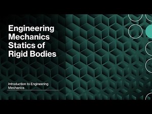 Engineering Mechanics - Statics of Rigid Bodies - Introduction to Engineering Mechanics Part 1