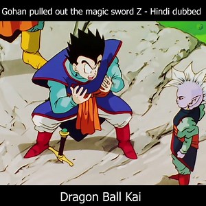 538K views · 26K reactions | Gohan pulled out the magic sword Z - Hindi dubbed | Máster la melodía | Facebook