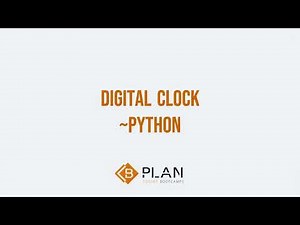18. How to Create a Digital Clock in Python Step-by-Step?