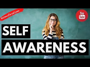 SOCIAL EMOTIONAL LEARNING VIDEO LESSONS WEEK 6: SELF-AWARENESS