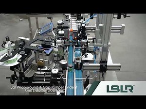 LBLR Jar Wraparound and Cap Tamper Evident Seal Labeling Machine