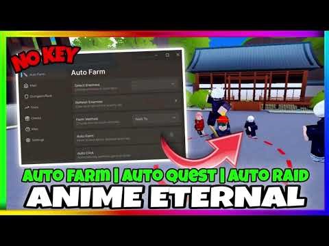[FREE] Anime Eternal Script | Auto Farm, Auto Quest, Auto Stars, Auto Dungeon Raid | ALL EXECUTORS