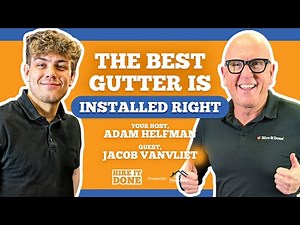 The Ultimate Homeowner's Gutter Maintenance Guide with Jacob Vanvliet