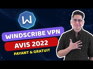 Avis sur Windscribe VPN 2022 | Comparatif Windscribe Gratuit vs Payant !