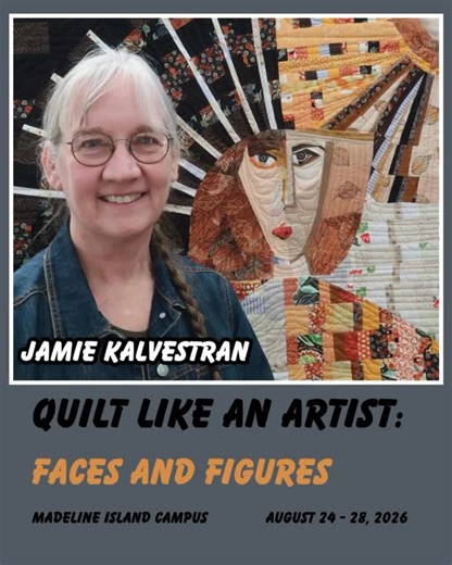 Discover how to bring faces and figures to life through fabric in this immersive figurative-portrait art quilt workshop with Jamie Kalvestran! You’ll explore techniques that blend artistry and stitching, all while uncovering your own creative voice. Quilt Like an Artist: Faces & Figures with Jamie Kalvestran Design Madeline Island Campus August 24 - 28, 2026 It’s not about perfection - it’s about expression. Registration link - https://www.madelineartschool.com/collections/workshops/products/fiv