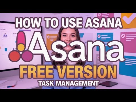 How to Use Asana for Task Management (Free Version)