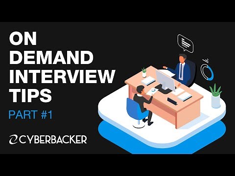 [Part 1] On-Demand Interview Tips: How to get hired at Cyberbacker?