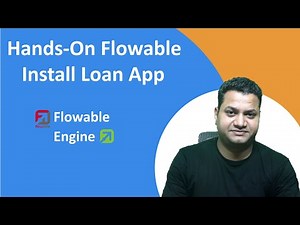 5 - Flowable Handson | LoanApp Installation | Flowable Enterprise | EducationTatva