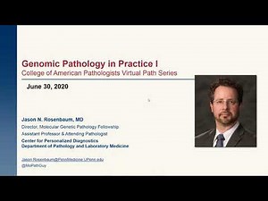 CAP Virtual Path Genomic Pathology in Practice I