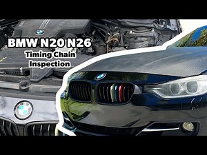 BMW 2.0 Turbo N20 F30 How to Check for A Worn Out Timing Chain (2013 328 F30 Sedan)