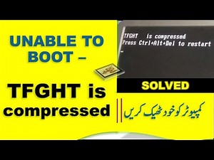 How to fix TFGHT is compressed press ctrl+alt+del to restart (just in 3 minutes?)
