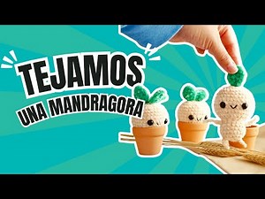 Como tejer una Mandrágora - Tutorial amigurumi paso a paso