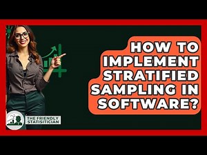 How To Implement Stratified Sampling In Software? - The Friendly Statistician