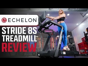 Echelon Stride-8s Treadmill Review: A Peloton-Like Experience for Less?